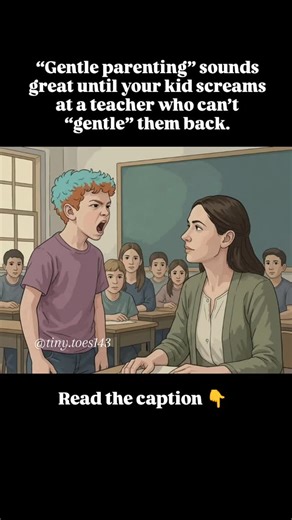 Itz_ShaaRav_MoM🧿 | 🌼“Gentle parenting” sounds great until your kid screams at a teacher who can’t “gentle” them back. 🌼Everyone loves to talk about... | Instagram