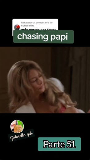 Chasing Papi: Parte 51 de la Película en Español