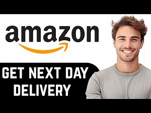 How to Get Next-Day Delivery on Amazon – Full Tutorial to Fast Shipping