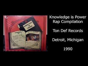Knowledge is Power (Ton Def Records) Detroit Rap Compilation from 1990 - Full LP