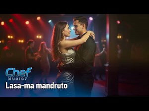 Chef Music - Lasa-ma mandruto (Official Audio)