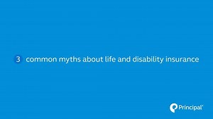 September is Life Insurance Awareness Month. Did you know the three largest myths when it comes to life insurance? #LIAM2018 | Principal Financial Group