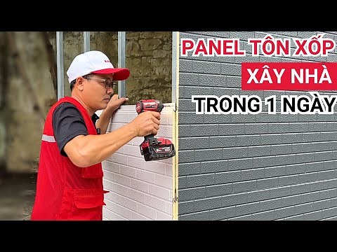Hướng dẫn thi công tấm panel tôn xốp ngoài trời | Tấm panel nhà lắp ghép | Kích thước tấm panel