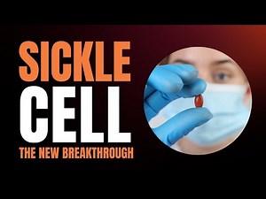 New Sickle Cell Disease Treatments: Gene Therapy, Casgevy, & Lyfgenia Explained