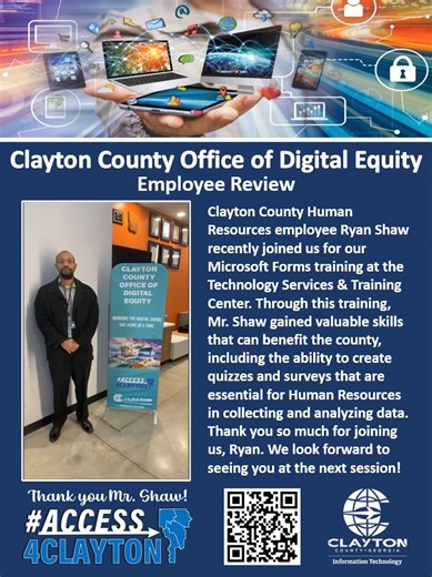 Clayton County Office of Digital Equity on Instagram: "Good Morning Clayton, It's #TestimonialTuesday! 🎉🎉🎉 We want to give a big thank you to Clayton County employee, Ryan Shaw, for sharing their experience taking the latest Microsoft Forms training with Instructor, Fayshawne Walker, at the Technology Services & Training Center. It was a pleasure having you in attendance! #fyp #explore #DigitalEquity #digitaldivide #DigitalInclusion #DigitalEmpowerment #Employeetraining #Technicaltraining #cl