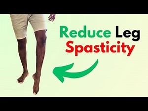 Leg Spasticity vs Tightness: Stroke Recovery Exercises