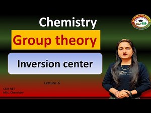 Center of Symmetry || Inversion Center ||Group theory ||CSIR NET || MSc. chemistry