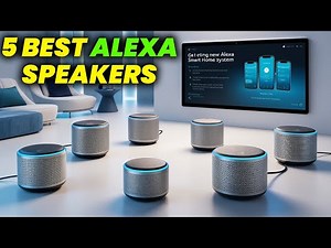 6 best alexa speaker 2025: Alexa Smart Home Setup - Beginner to Pro Guide