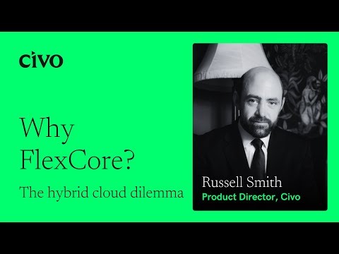 Why FlexCore? The bridge between on-premise and public cloud
