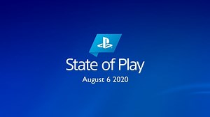 State of Play August 2020: Every trailer from the show