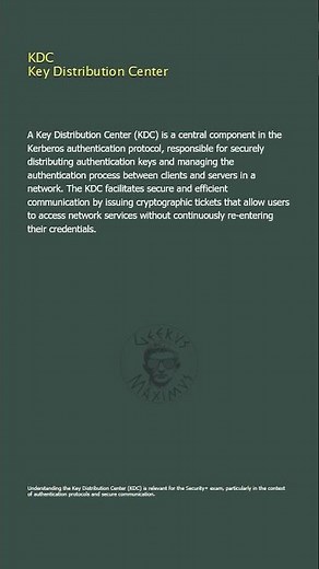 KDC - Key Distribution Center - Security+
