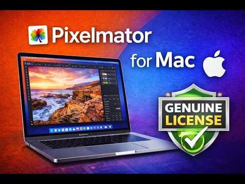 Pixelmator for Mac | Genuine License Activation Guide (Safe & Official)