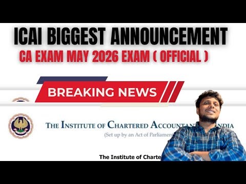 Breaking News | ICAI Exam Department biggest Announcement CA Exam May 2026 | Good News Out
