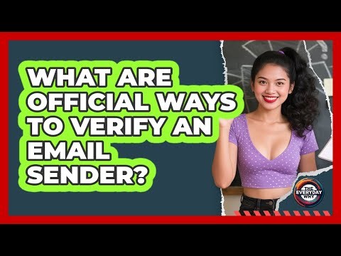 What Are Official Ways To Verify An Email Sender?