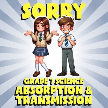 Absorption & Transmission SORRY Science Game - No Prep Grade 7 Review