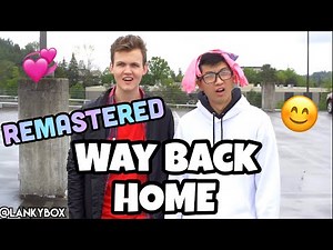 Way Back Home - LankyBox Memories 💞 (Remastered)