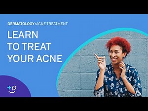 Treat Your Acne: An Overview of Acne and Treatment