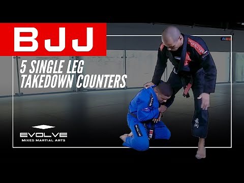 BJJ | 5 Single Leg Takedown Counters | Evolve University