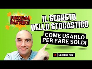 Il SEGRETO DELL’INDICATORE STOCASTICO: Come Usarlo DAVVERO per Fare Soldi!