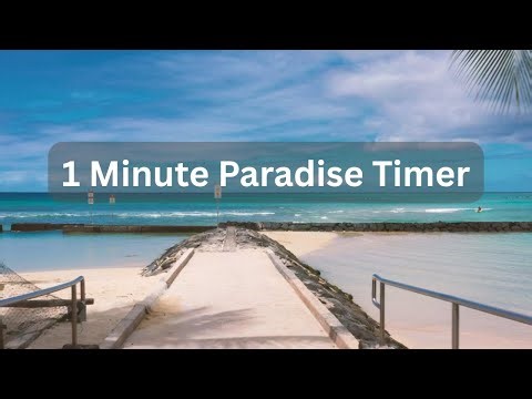 1 Minute Paradise Timer | Serene Beaches & Calming Waves