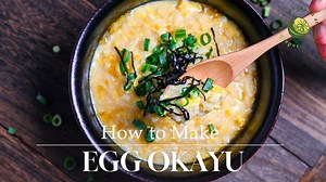 How to Make Okayu in 20 Minutes 🍚 (Cozy Japanese Rice Porridge with Egg)