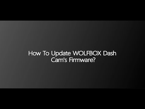 Wolfbox Firmware update Video