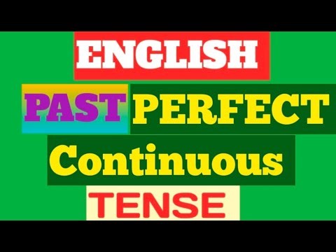 Past perfect continuous tense