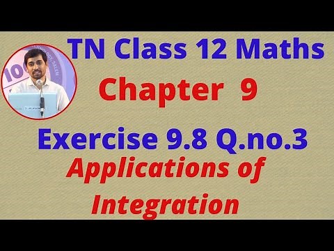 TN Class 12 Maths Chapter 9 Applications of Integration Exercise 9.8 Sum 3