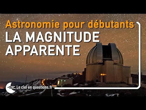 ⭐ LA MAGNITUDE APPARENTE : COURS D'ASTRONOMIE