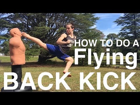 HOW TO DO A FLYING BACK KICK