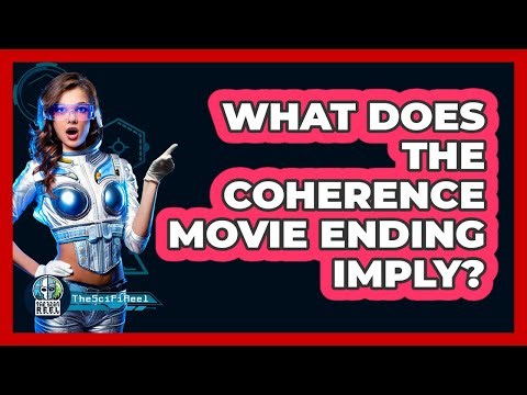 What does the Coherence movie ending imply?