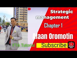 Strategic management Chapter 1 | Introduction to Strategic management | Afaan Oromotin #education