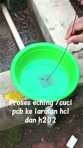 proses cuci pcb menggunakan larutan hcl dan h202 #echingpcb #fypシ゚viral