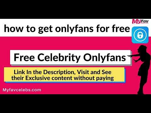 how to get onlyfans for free by Myfavcelebs.com | FREE onlyfans Hacks | Free Only fans