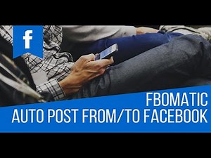 FBomatic Automatic Post Generator and Facebook Auto Poster - 2021 Complete Tutorial Video