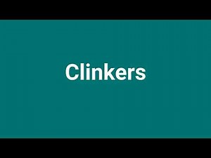 'Clinkers' Meaning and Pronunciation