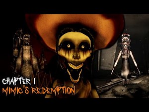 Mimic's Redemption - Chapter 1 [Full Walkthrough] - Roblox