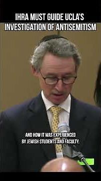 “Intent vs Impact: Why IHRA Definition Must Guide UCLA’s Investigation of Antisemitism "