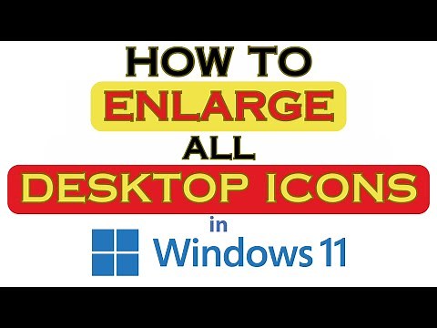 How To Enlarge Your desktop Icons On Windows 11 : Step-by-Step Tutorial