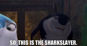 So, this is the Sharkslayer.