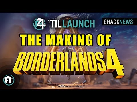 24 'Til Launch: The Making of Borderlands 4