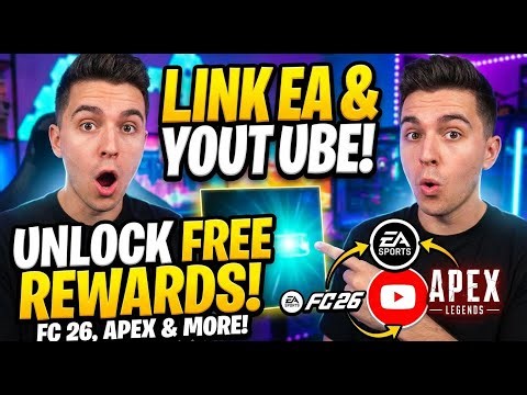 How to Link EA and YouTube to Unlock Rewards in FC 26, Apex & More!