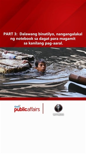PART 3: Dalawang binatilyo, nangangalakal ng notebook sa dagat para magamit sa kanilang pag-aaral | I-Witness Panoorin ang ‘Mga Pahina sa Basura,’ dokumentaryo ni Mav Gonzales sa #IWitness. | GMA Public Affairs