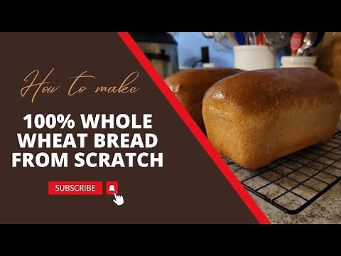 How to Make 100% Whole Wheat Bread in a Kitchenaid Mixer (or by hand)