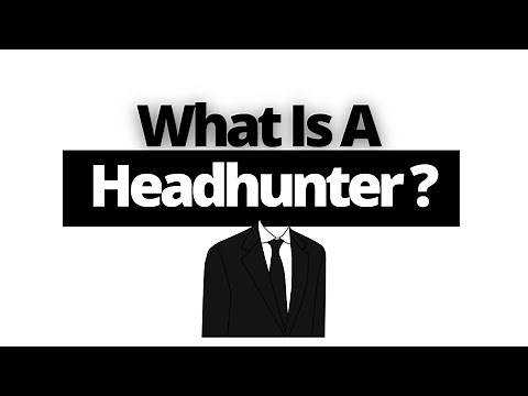 What Is A Headhunter In Recruitment And What Do They Do?