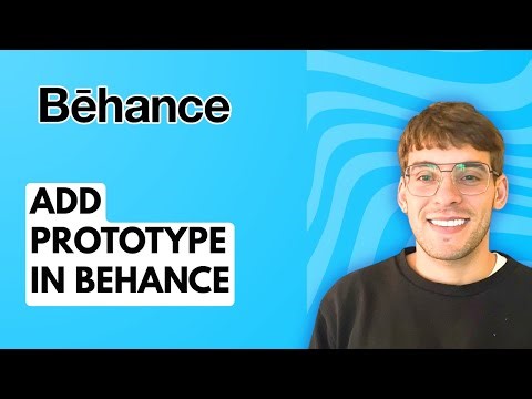 How to Add Prototype in Behance [2025 Guide]