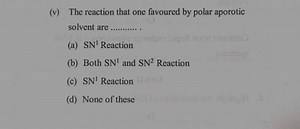 Question: Reaction Favored by Polar Aprotic SolventThe questi... | Filo