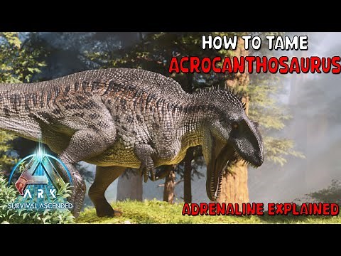 Ark Survival Asceneded | How To Tame Acrocanthosaurus / Location & Taming method (Ark Additions)