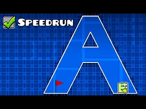 A-Z Speedrun || Geometry Dash