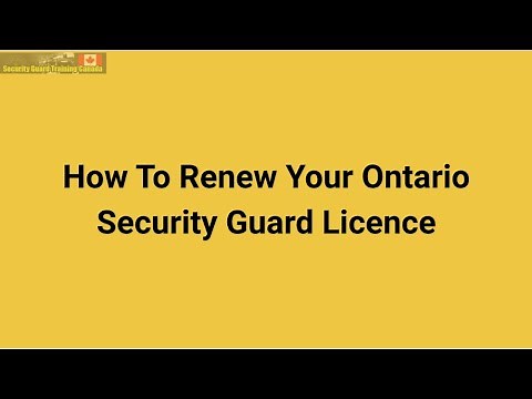 How To Renew Your Ontario Security Guard Licence